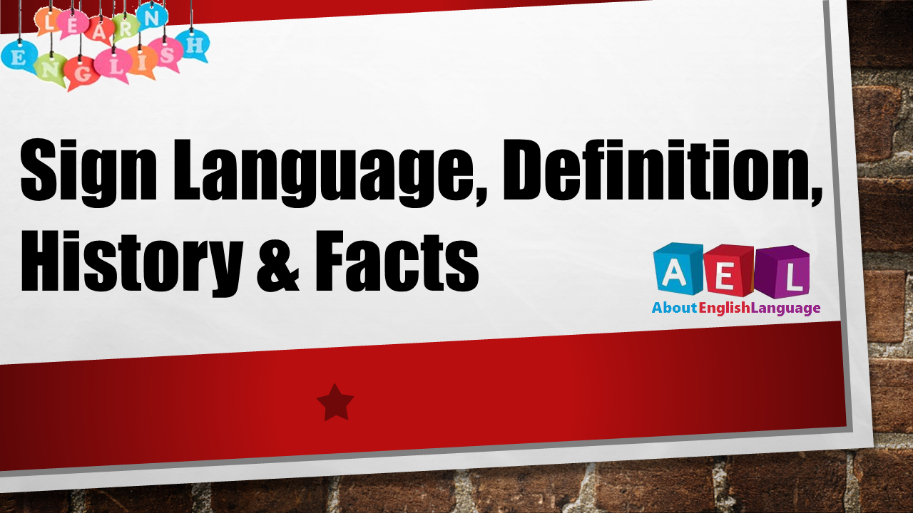 Sign Language| Definition, History & Facts - Seekhlein