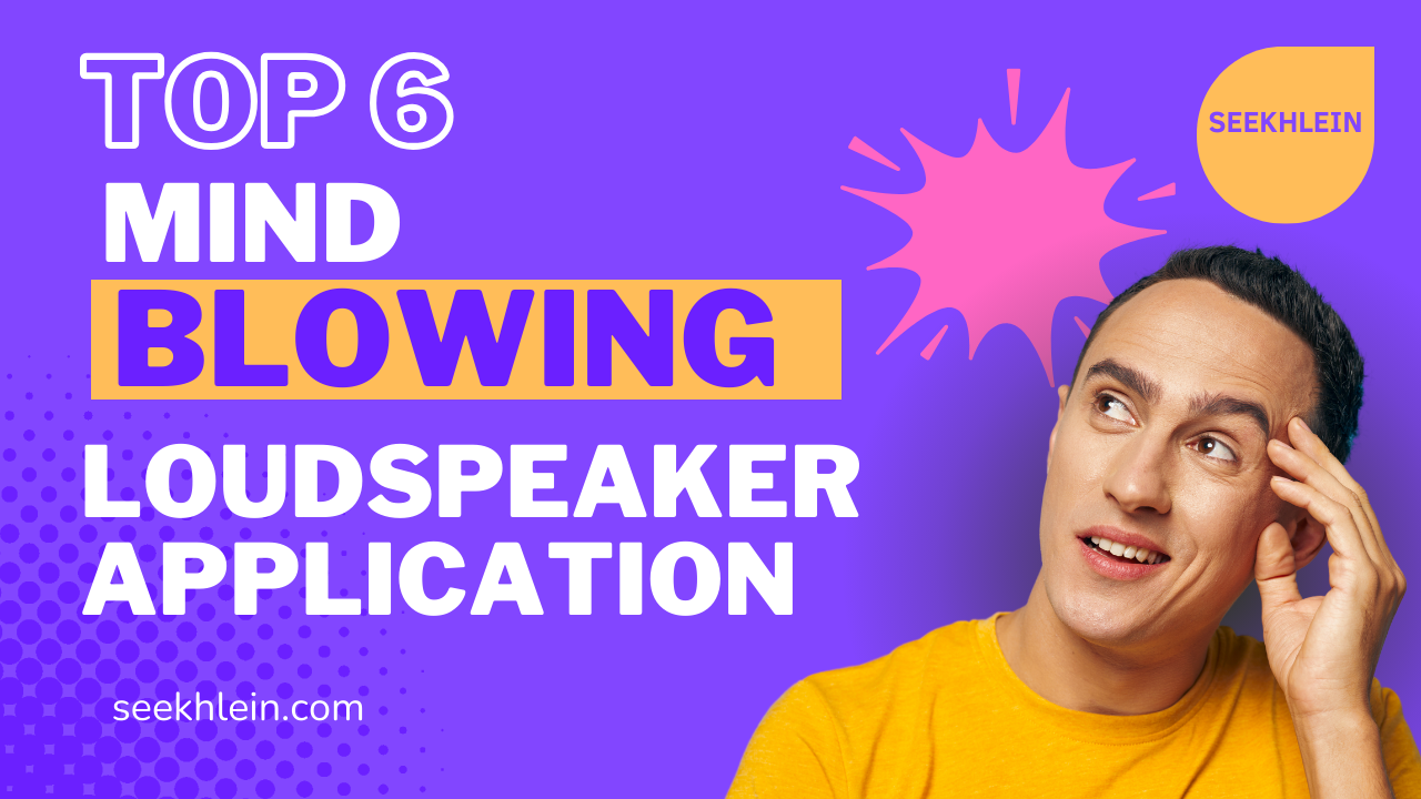 9+Loudspeaker Applications In English With Samples And Tips - Seekhlein
