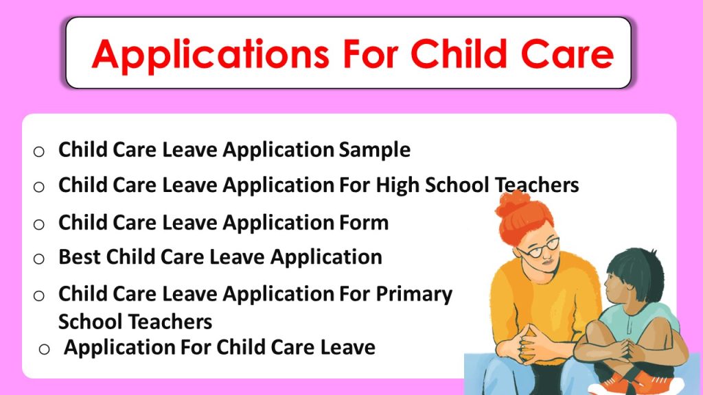 12+ Application For Child Care Leave With New Formatting And FAQS ...