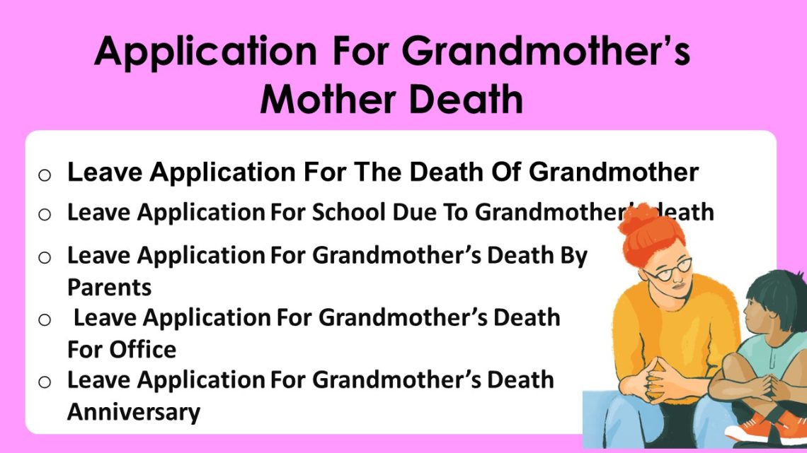 13+ Leave Application For Grandmother's Death With Format - Seekhlein
